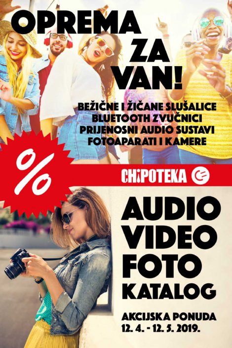 Chipoteka katalog Audio video foto 12.04.-12.05.2019. - Njuškalo katalozi
