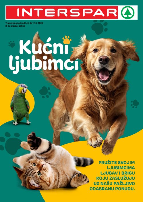 INTERSPAR katalog Kućni Ljubimci 04.06.-17.06.2025. - Njuškalo katalozi